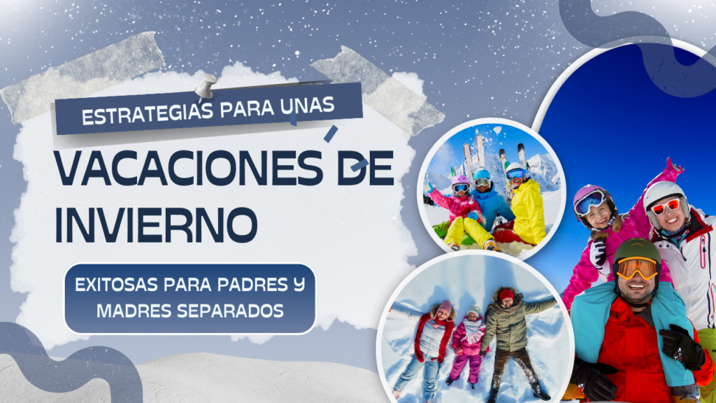 Estrategias para unas Vacaciones de Invierno Exitosas para Padres y ...